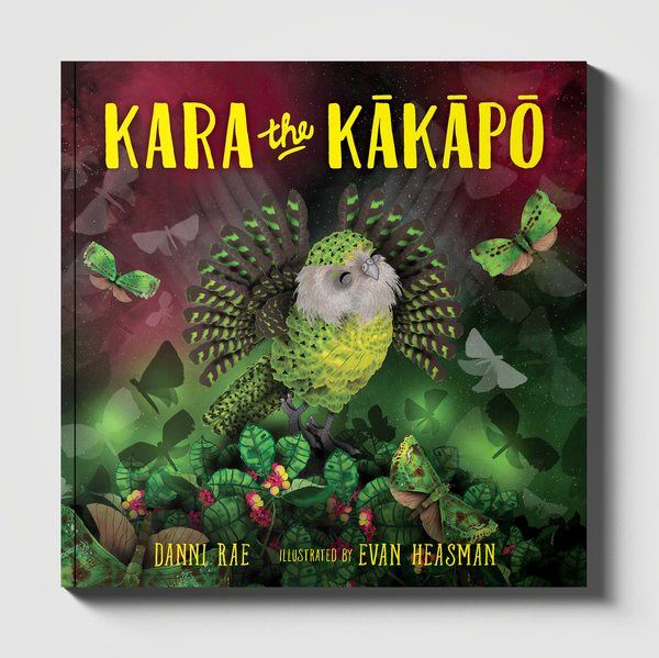 Kara the Kākāpō by Dannie Rae and Evan Heasman – Danni Rae Books